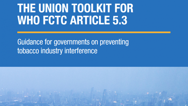 THE UNION TOOLKIT FOR WHO FCTC ARTICLE 5.3 | Vital Strategies Tobacco ...